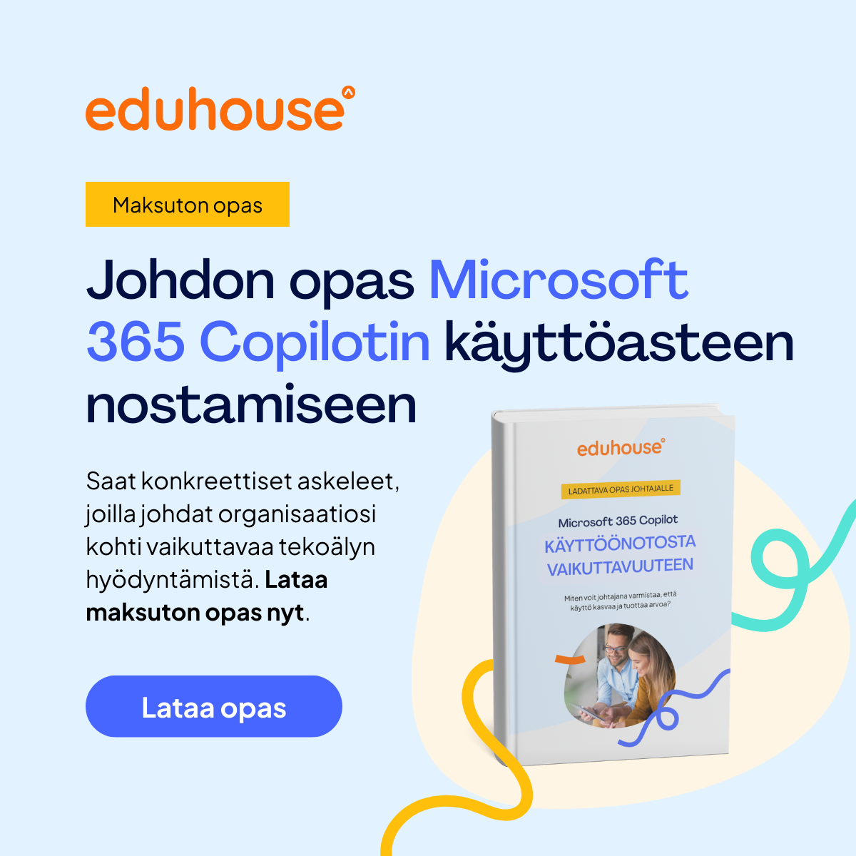 Microsoft 365 Copilot | Käyttöönotto ja vaikuttavuus | Lataa maksuton opas